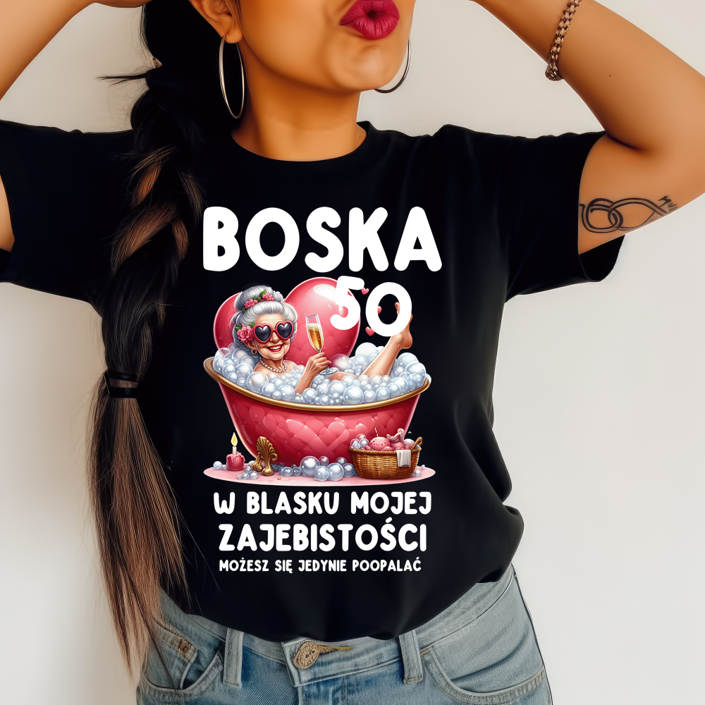Koszulka na 50 urodziny dla kobiety - BOSKA 50 (id: 145835) - TIMEFORF